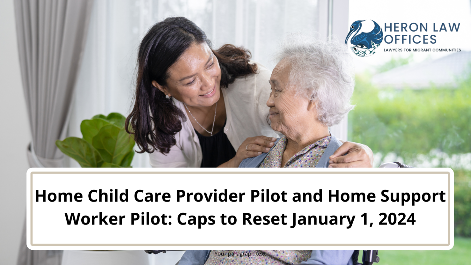 Home Child Care Provider Pilot and Home Support Worker Pilot: Caps to ...