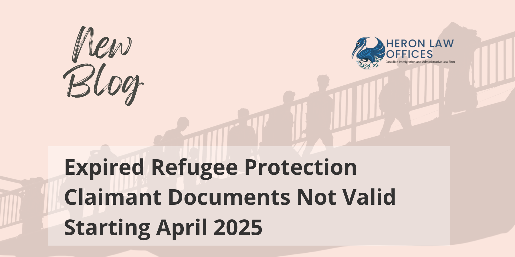 Expired Refugee Protection Claimant Documents Not Valid Starting April ...