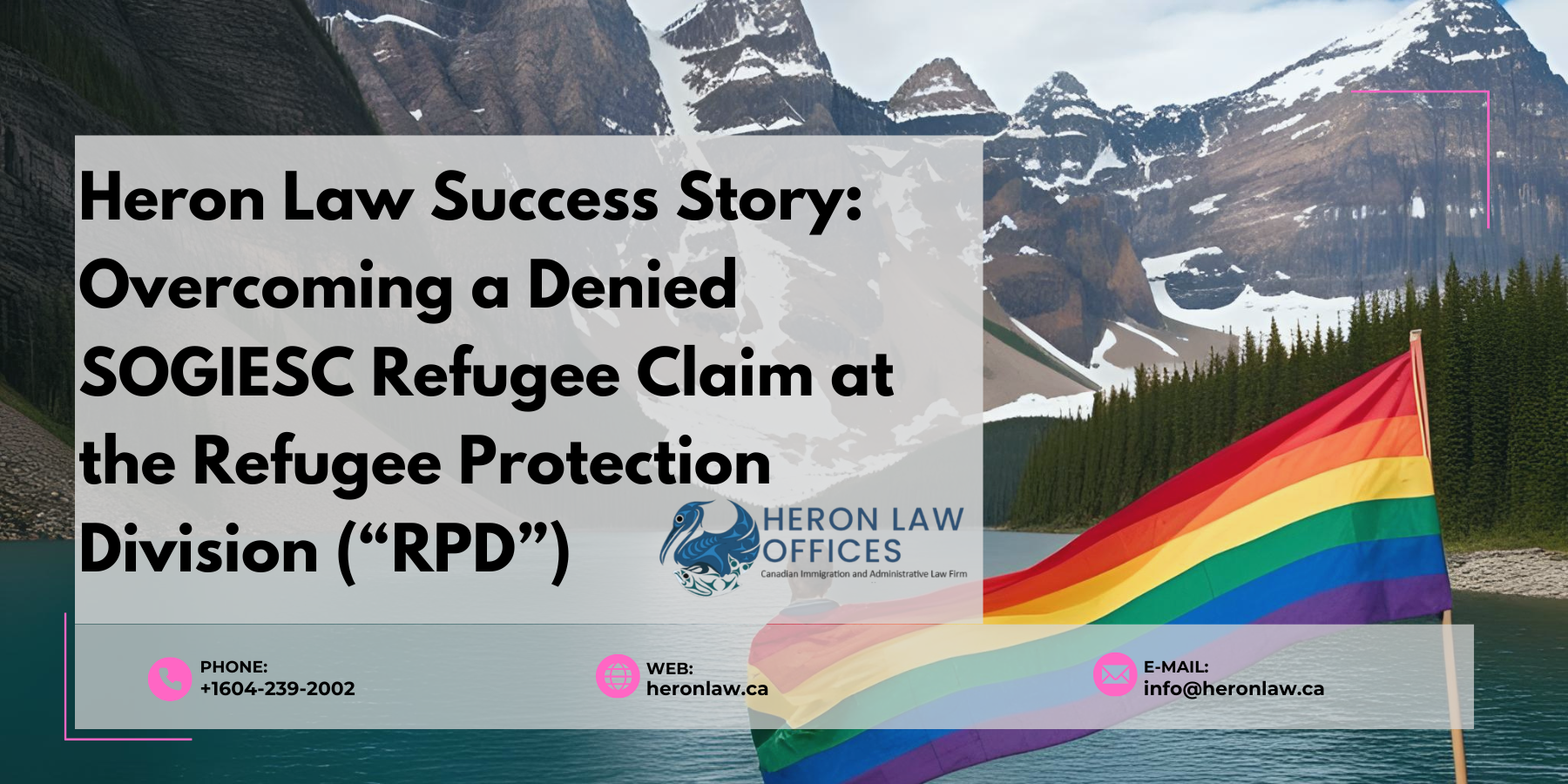 Heron Law Success Story: Overcoming a Denied SOGIESC Refugee Claim at ...