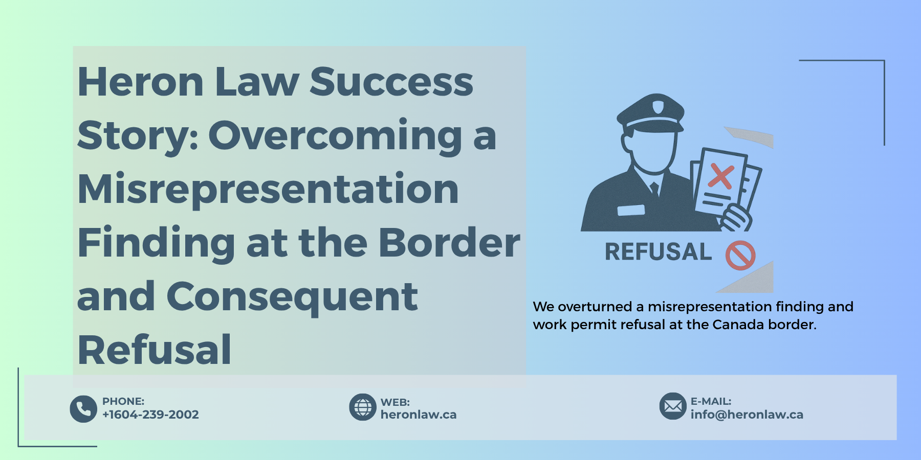 Heron Law Success Story: Overcoming a Misrepresentation Finding at the ...